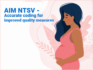 Part 2, Module 3: NTSV: Accurate Coding for Improved Quality Measures ...